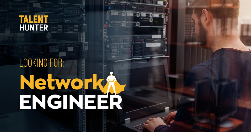 Looking for Network Engineer Superhero - Talent Hunter | IT & Telecom ...