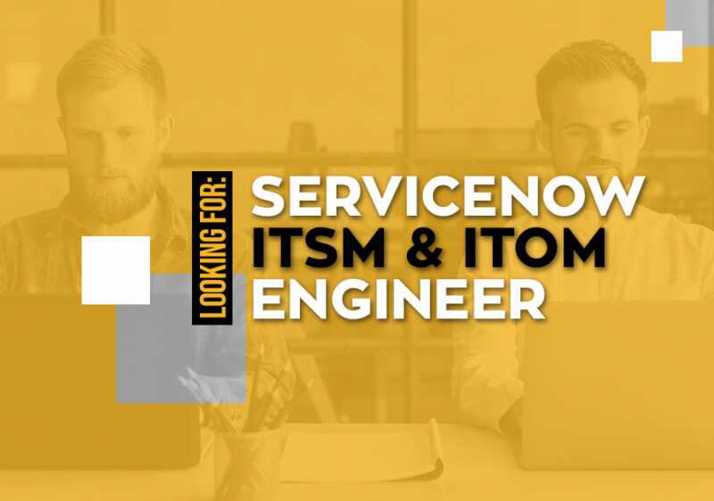 ServiceNow ITSM & ITOM Engineer - Talent Hunter | IT & Telecom recruitment